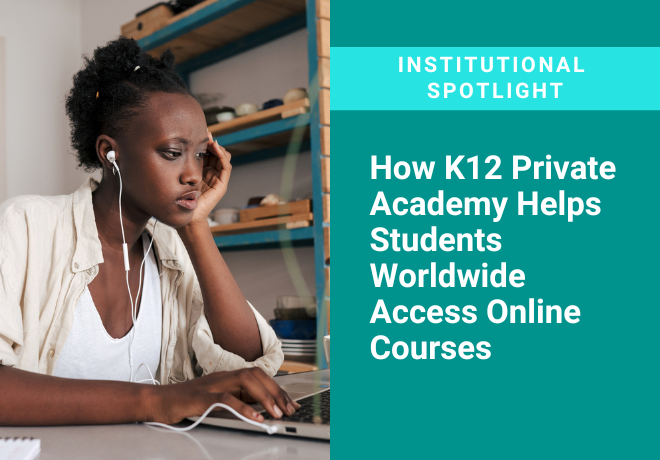 How K12 Private Academy Helps Students Worldwide Access Online Courses